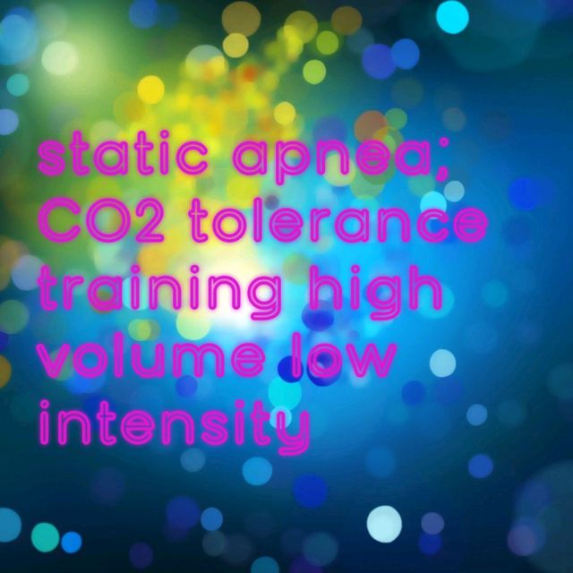 Static Apnea CO2 Tolerance Training Low Intensity High Volume ...