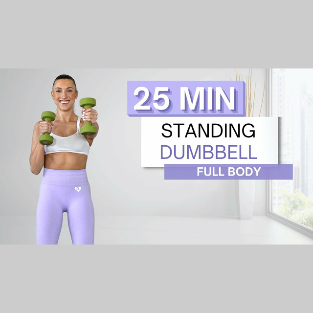 25 Min Standing Dumbbell Workout Full Body Lower And Upper Body
