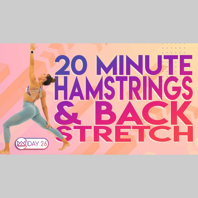 20 Minute Hamstrings and Back Stretch| 30 Day At-Home Workout Challenge | Day 26 - Free Back ...