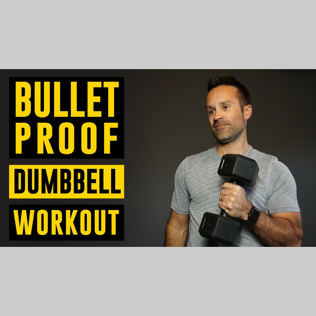 Bullet Proof Dumbbell Workout - Free Full Body Workout - Skimble